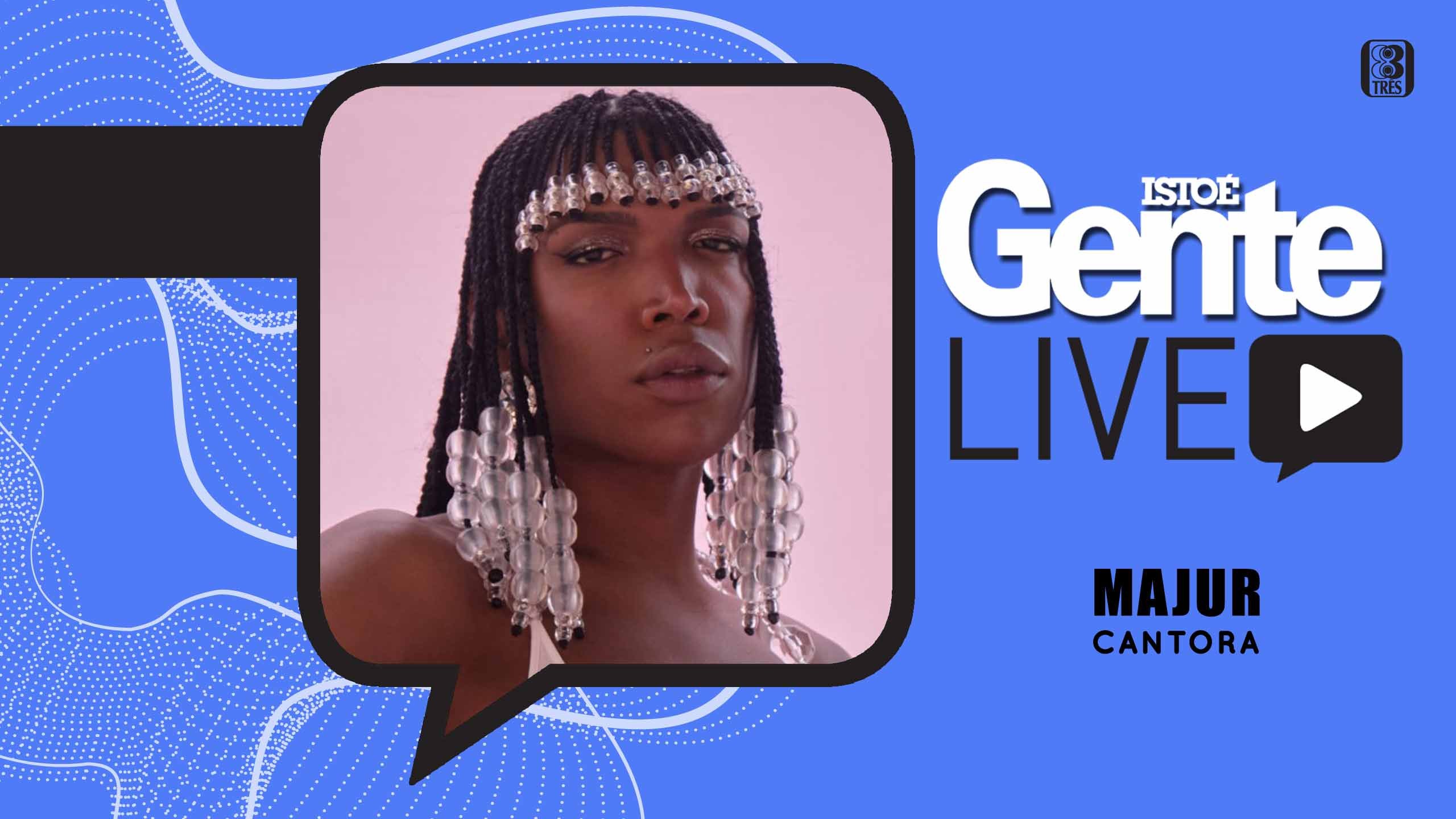 “Transito muito bem entre os universos masculino e feminino. Reconheço ...